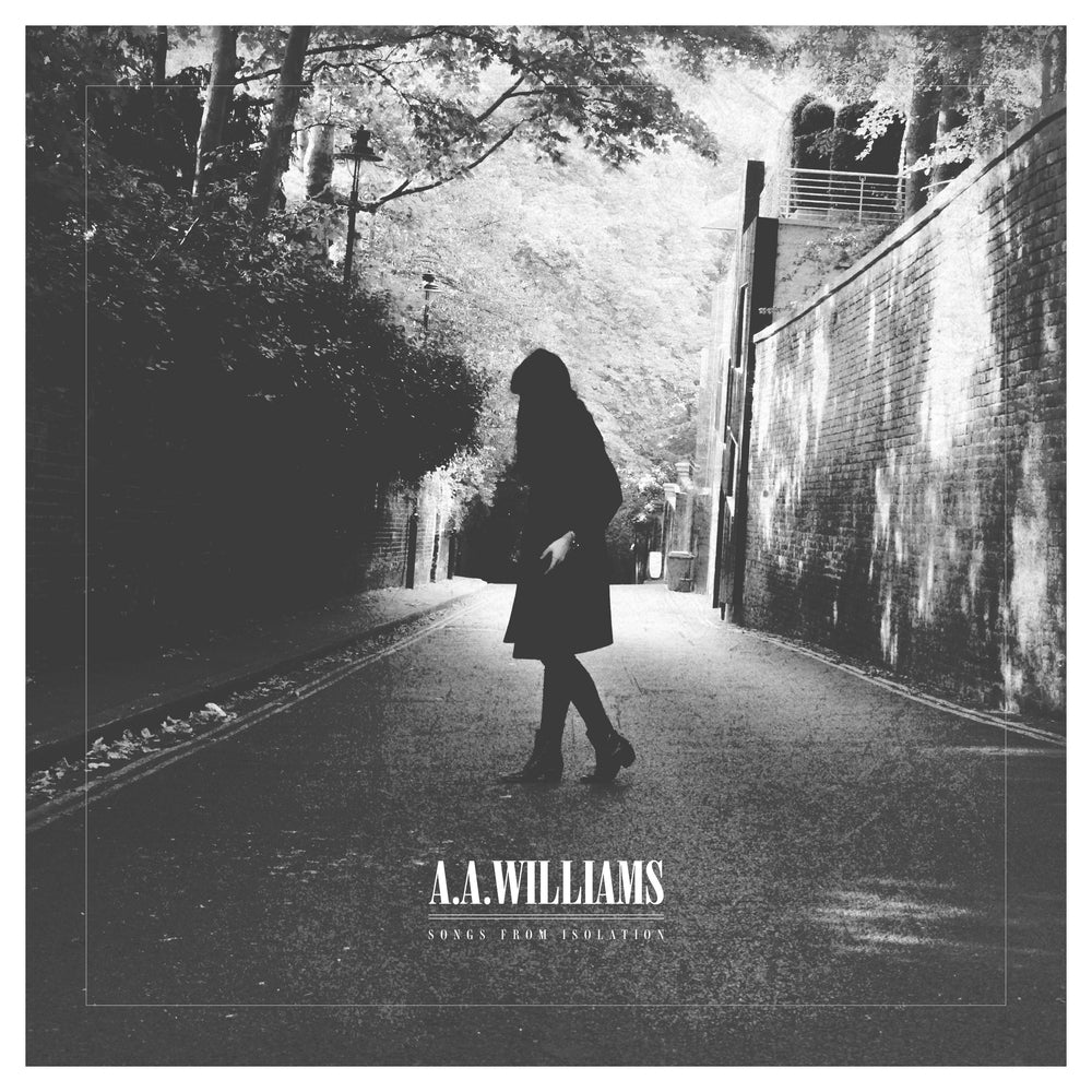 A.A. Williams - Songs From Isolation – Bella Union